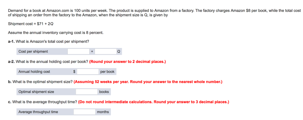 Solved Demand for a book at Amazon.com is 100 units per | Chegg.com