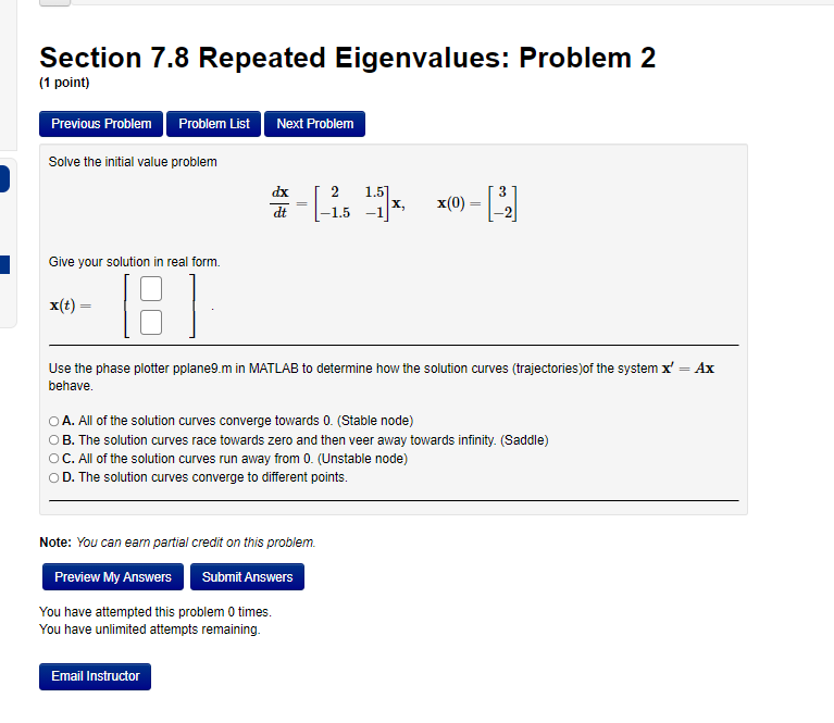 Solved Section 7.8 Repeated Eigenvalues: Problem 2 (1 point) | Chegg.com
