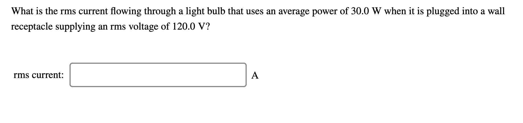 Solved What is the rms current flowing through a light bulb | Chegg.com