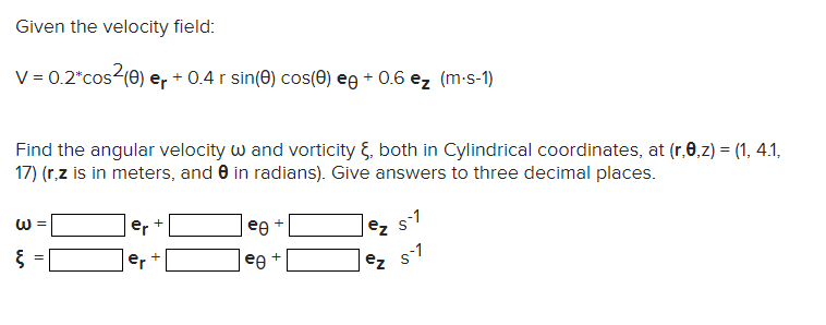Solved Given the velocity field: | Chegg.com