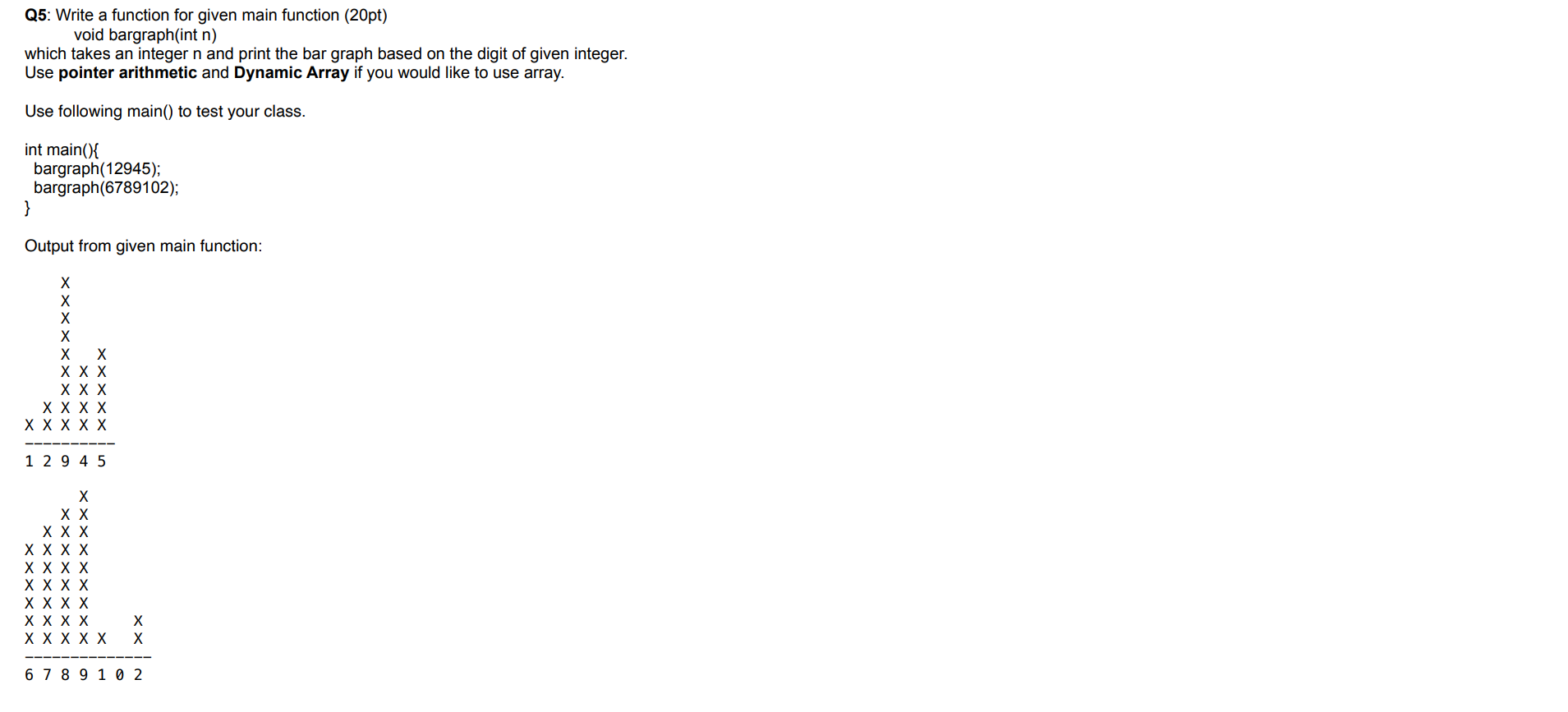 Solved Q5: Write a function for given main function (20pt) | Chegg.com Solved Q5: Write a function for given main function (20pt) | Chegg.com