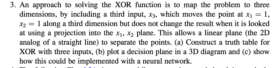 Solved 3. An approach to solving the XOR function is to map | Chegg.com