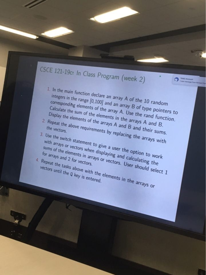 Solved CSCE 121-190: In Class Program (week 2) 1. In the | Chegg.com
