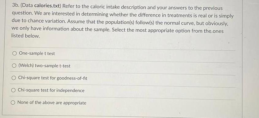 3a. (Data calories.txt) Refer to the caloric intake | Chegg.com
