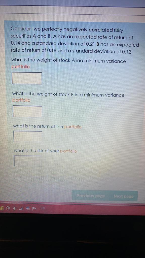 Solved Consider two perfectly negatively correlated risky | Chegg.com