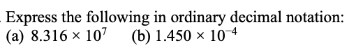 Solved Express the following in ordinary decimal notation: | Chegg.com