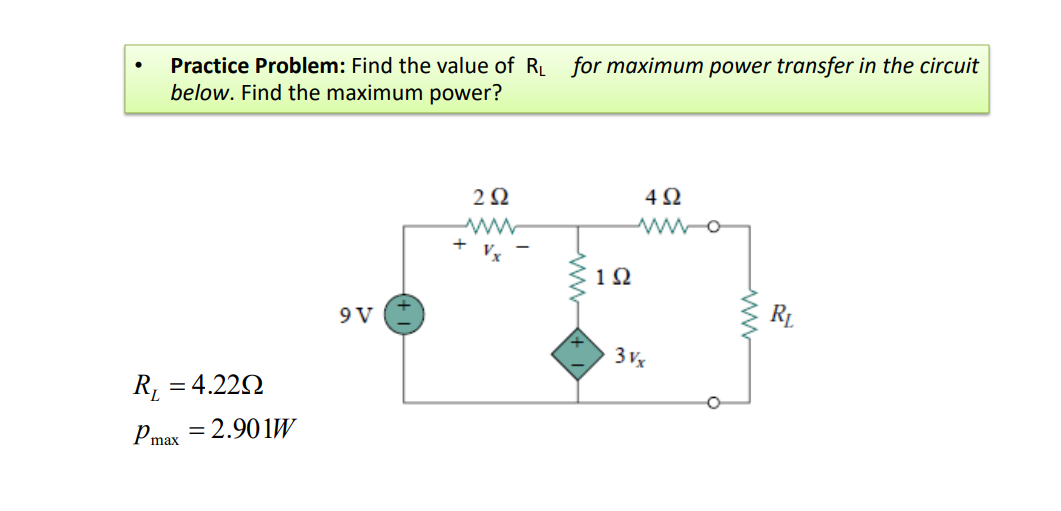 [Solved]: - Practice Problem: Find the value of RL for max