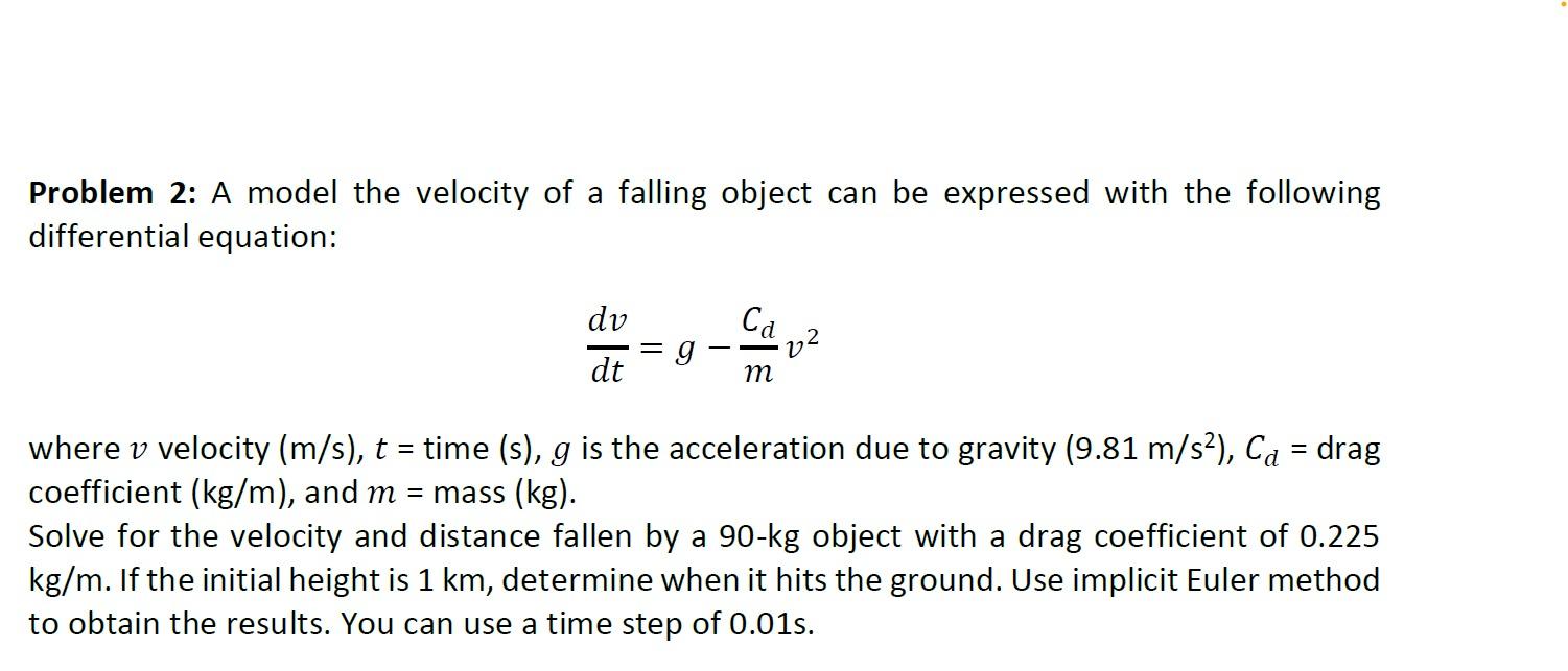 Solved Problem 2: A model the velocity of a falling object | Chegg.com