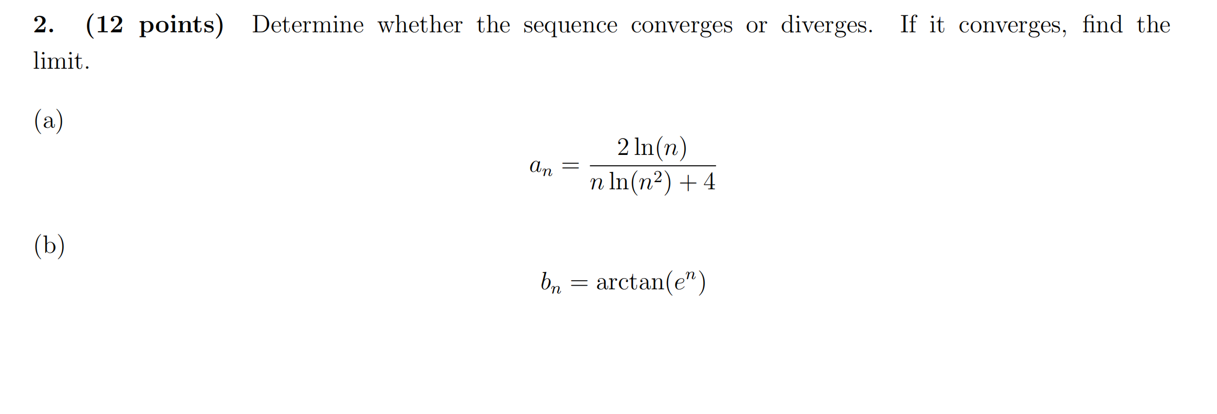 Solved 2. (12 points) Determine whether the sequence | Chegg.com Solved 2. (12 points) Determine whether the sequence | Chegg.com