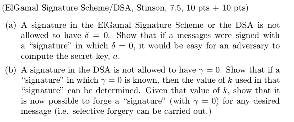 Solved (ElGamal Signature Scheme/DSA, Stinson, 7.5, 10 pts + | Chegg.com