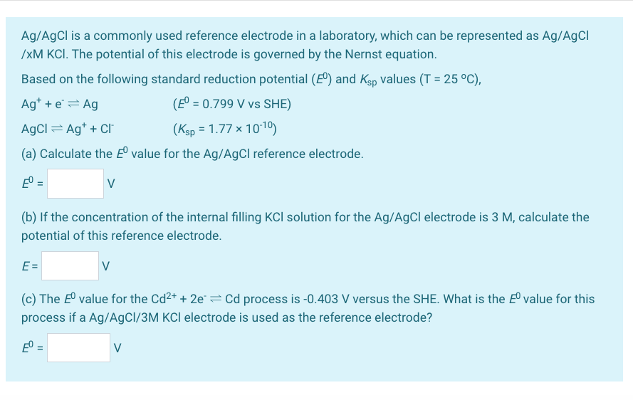 Solved Ag/AgCl is a commonly used reference electrode in a | Chegg.com