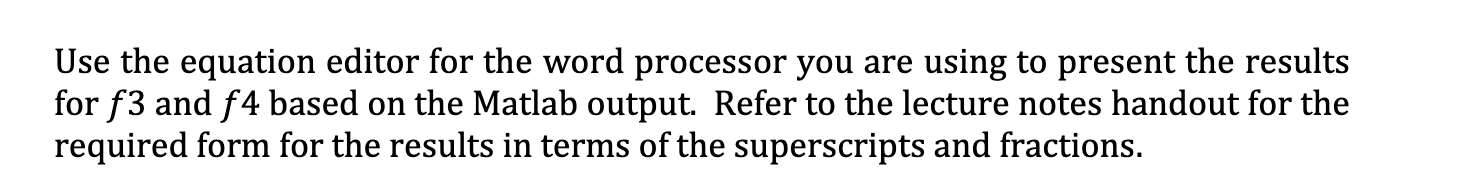 Solved 2. Use the Matlab deconv command to determine the | Chegg.com