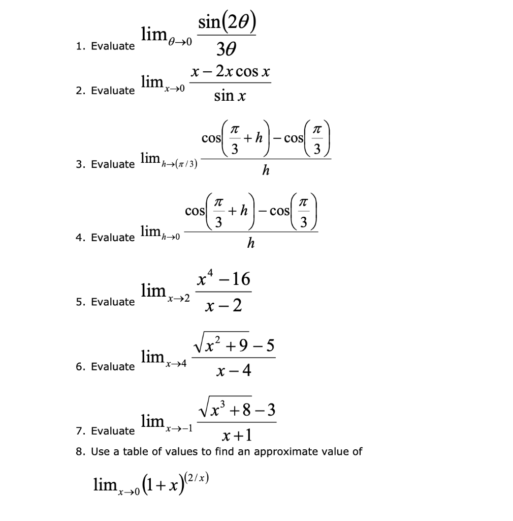 Solved 1. Evaluate limθ→03θsin(2θ) 2. Evaluate | Chegg.com