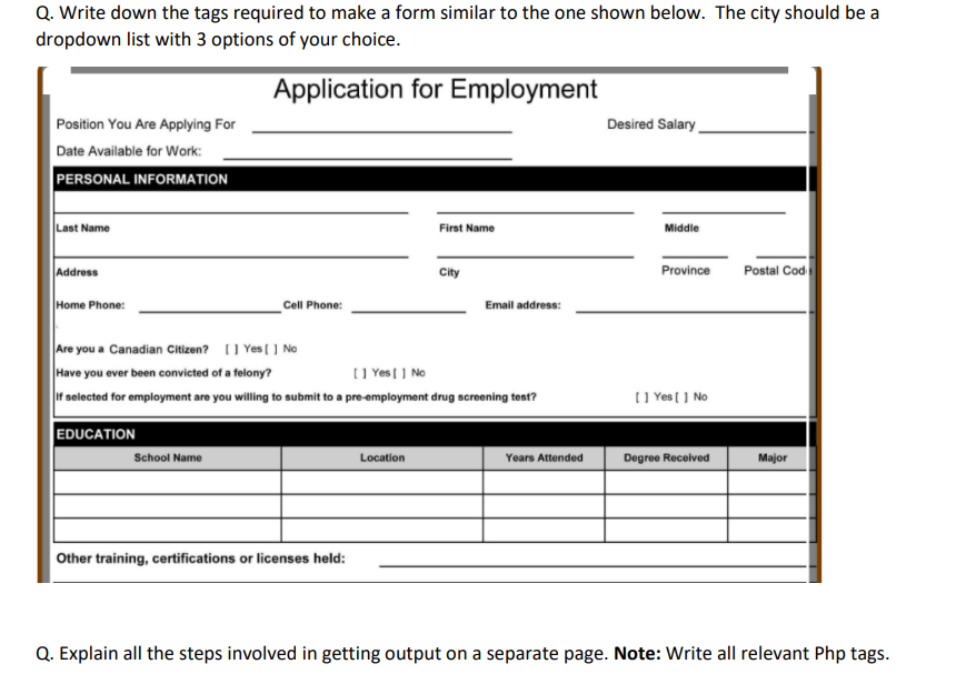 Solved Q. Write down the tags required to make a form | Chegg.com