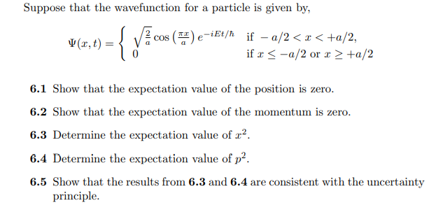 Solved Suppose that the wavefunction for a particle is given | Chegg.com