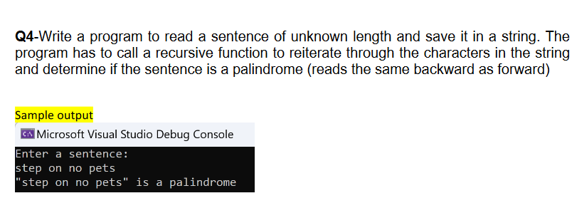 Solved Q4-Write a program to read a sentence of unknown | Chegg.com