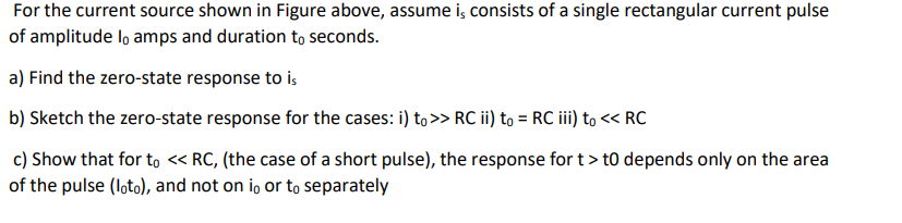 Solved For the current source shown in Figure above, assume | Chegg.com