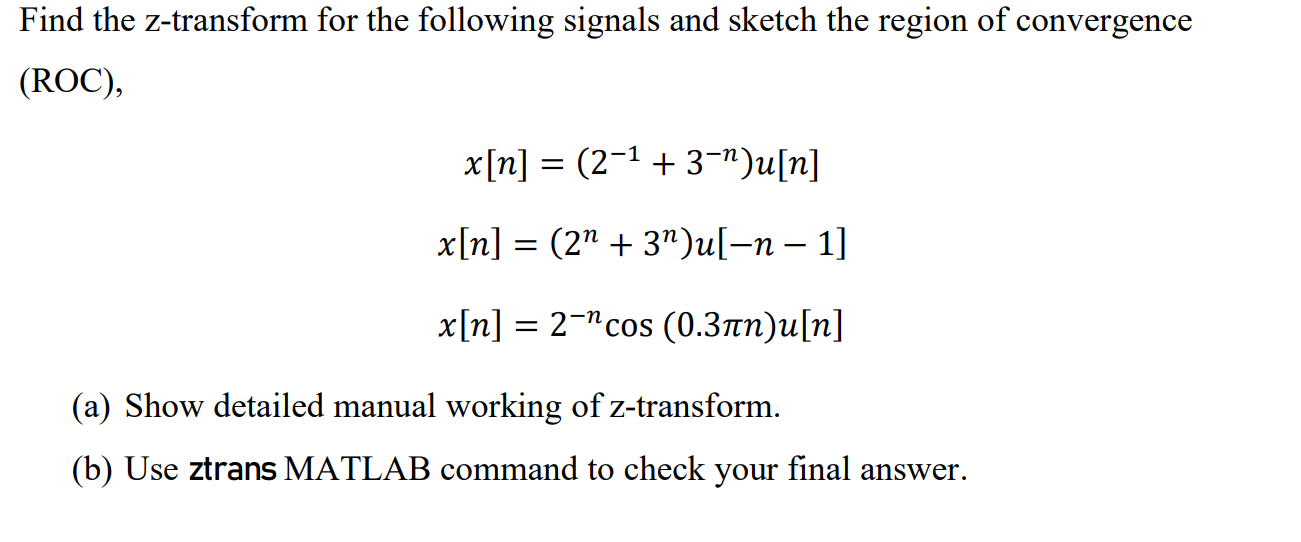 Solved Find the z-transform for the following signals and | Chegg.com