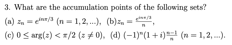 Solved 3. What are the accumulation points of the following | Chegg.com
