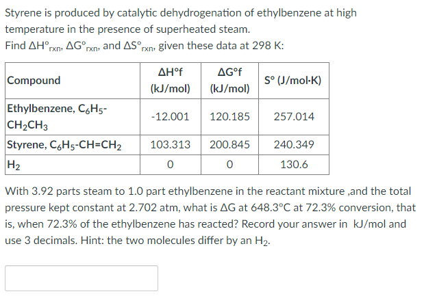 Solved Styrene is produced by catalytic dehydrogenation of | Chegg.com
