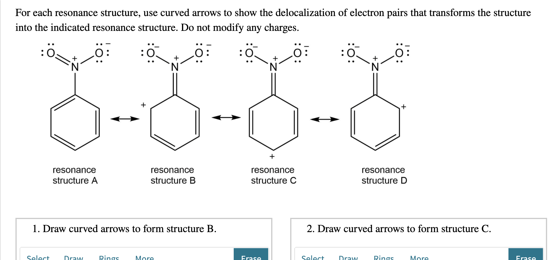Solved For each resonance structure, use curved arrows to | Chegg.com