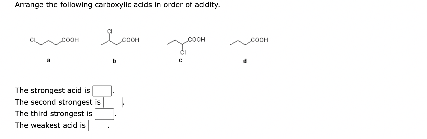 Solved Arrange the following carboxylic acids in order of | Chegg.com