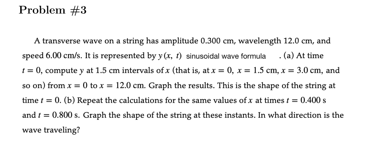 Solved Problem #3 A transverse wave on a string has | Chegg.com