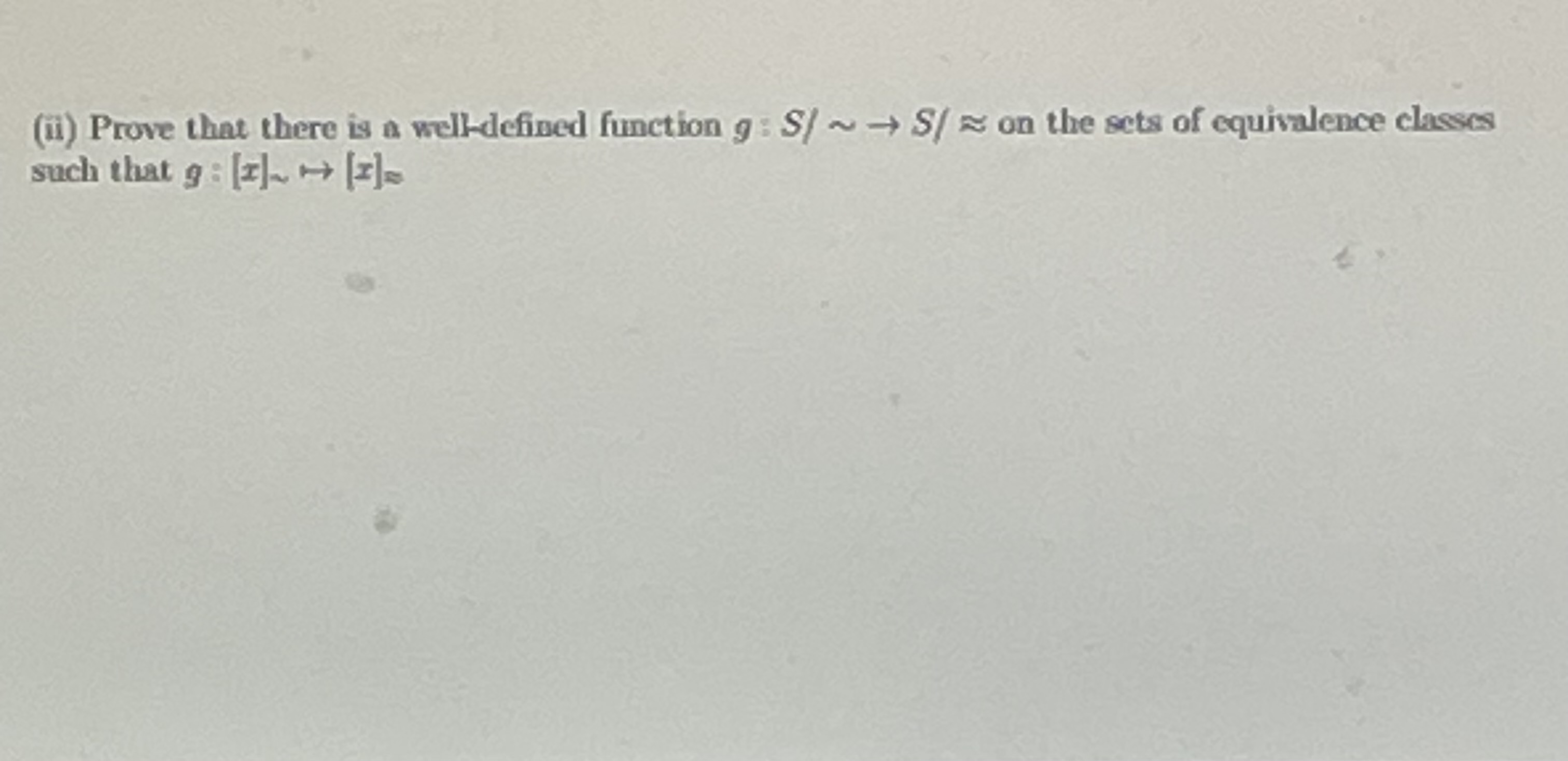 Solved (ii) Prove that there is a well-defined function | Chegg.com