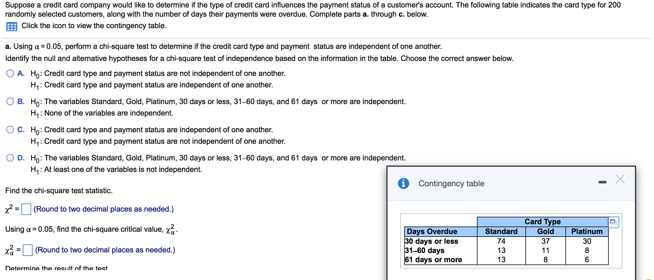 Solved Suppose a credit card company would like to determine | Chegg.com