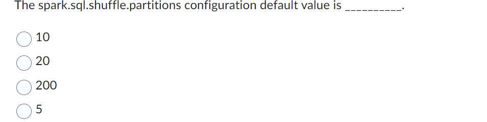 Solved The spark.sql.shuffle.partitions configuration | Chegg.com Solved The spark.sql.shuffle.partitions configuration | Chegg.com