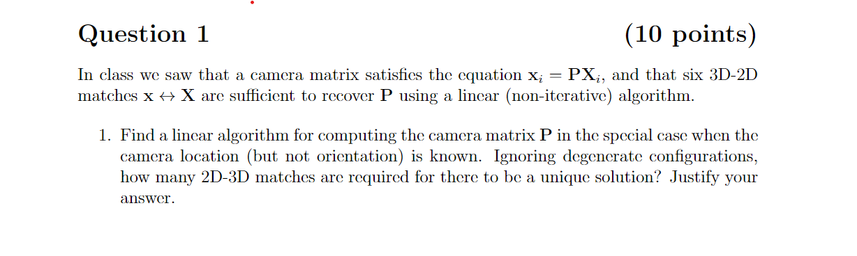 Solved Question 1(10 ﻿points)In class we saw that a camera | Chegg.com