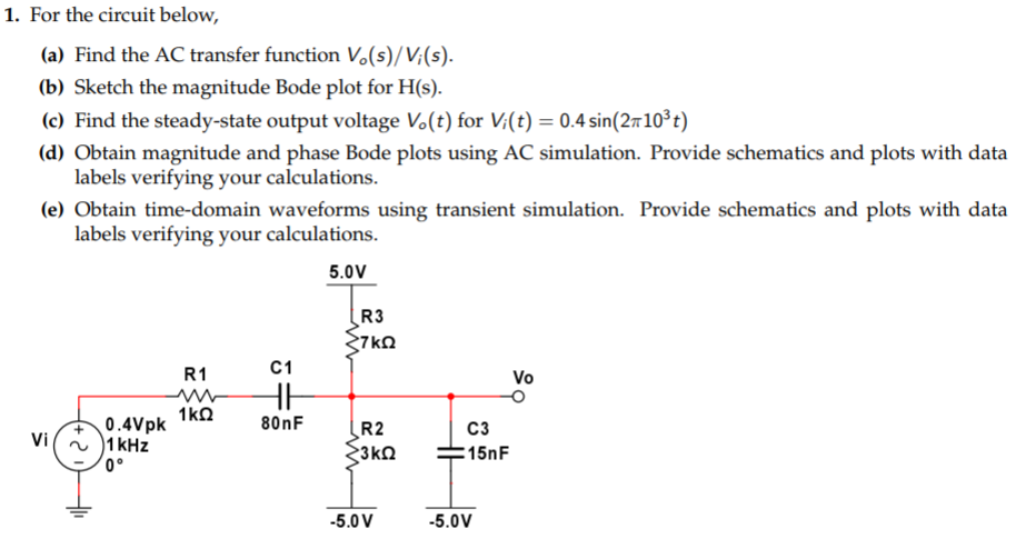Solved 1. For the circuit below (a) Find the AC transfer | Chegg.com