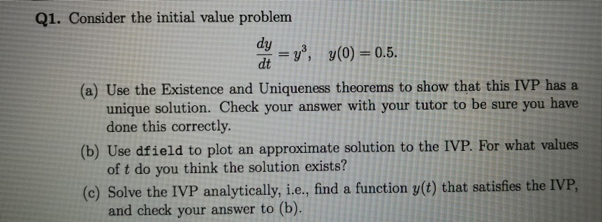 Solved Q1. Consider the initial value problem dy dt = y", | Chegg.com