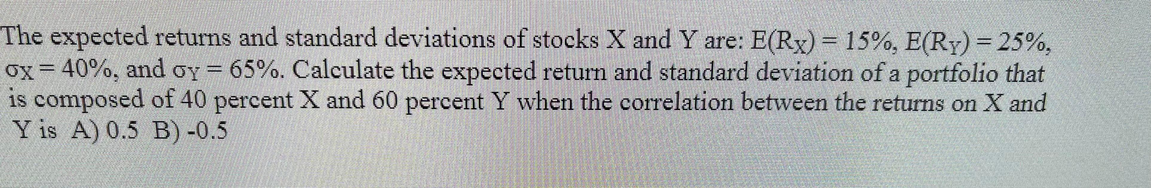 Solved The expected returns and standard deviations of | Chegg.com