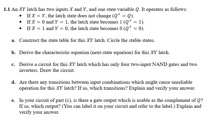 Solved 1.1 ﻿An xY ﻿latch has two inputs x ﻿and Y, ﻿and one | Chegg.com