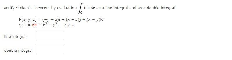 Solved Verify Stokes's Theorem by evaluating ∫CF⋅dr as a | Chegg.com