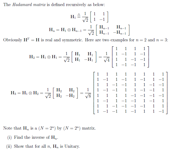 Solved The Hadamard matrix is defined recursively as below: | Chegg.com