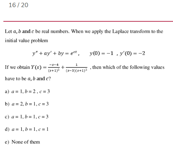 Solved 16/20 Let a, b and c be real numbers. When we apply | Chegg.com