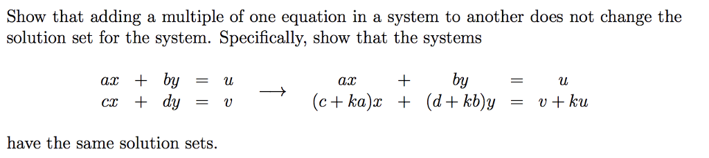 Solved Show that adding a multiple of one equation in a | Chegg.com