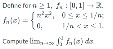 Solved fn(x)={n2x2,0,0≤x≤1/n1/n | Chegg.com