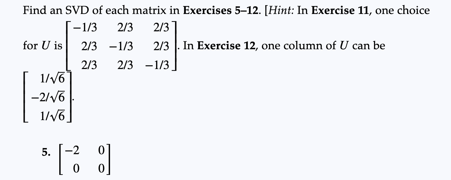Solved Find an SVD of each matrix in Exercises 5-12. [Hint: | Chegg.com