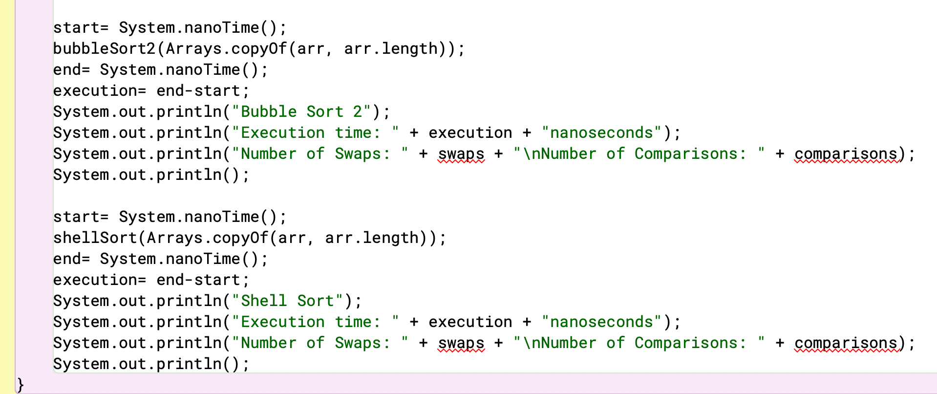Solved Java- I had to modify the shellSort, bubbleSort, and | Chegg.com