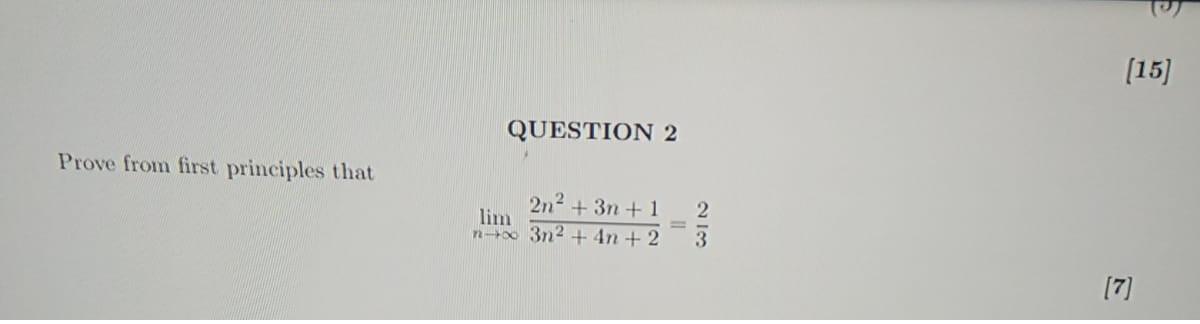 Solved (15) QUESTION 2 Prove from first principles that 2n2 | Chegg.com