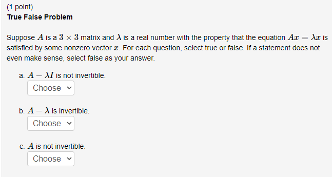 Solved (1 point) True False Problem Suppose A is a 3 x 3 | Chegg.com