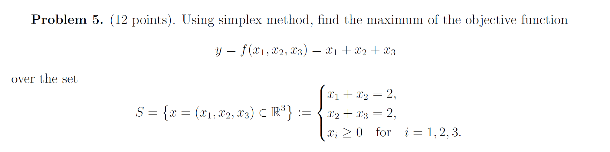 Solved Using simplex method, find the maximum of the | Chegg.com