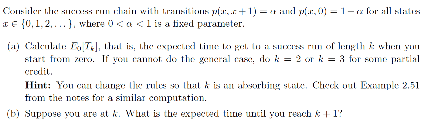 Consider the success run chain with transitions p(x, | Chegg.com