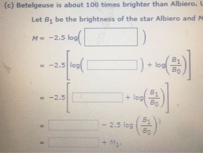 Solved (c) Betelgeuse is about 100 times brighter than | Chegg.com Solved (c) Betelgeuse is about 100 times brighter than | Chegg.com