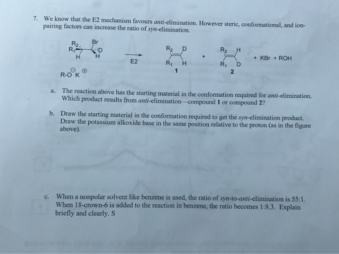 Solved 7. We know that the E2 mechanism favours | Chegg.com
