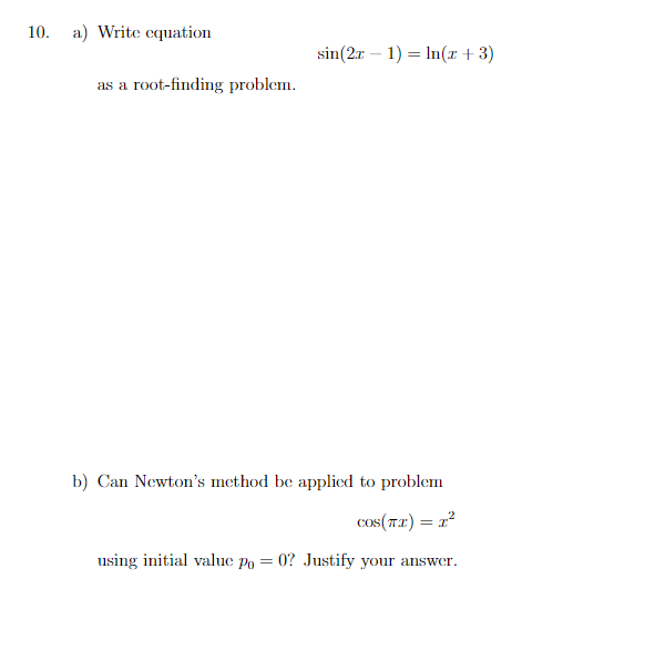 Solved sin(2x−1)=ln(x+3) as a root-finding problem. b) Can | Chegg.com