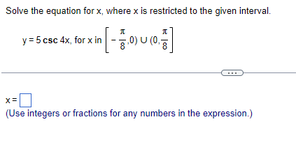 Solved Solve the equation for x, where x is restricted to | Chegg.com